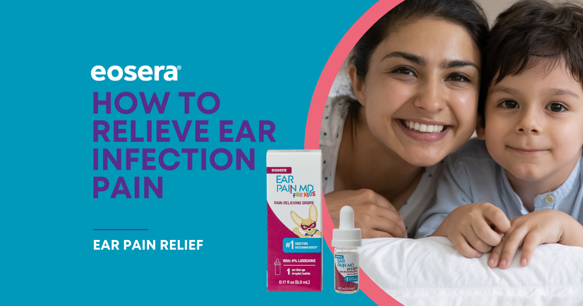 How to relieve ear infection pain – eosera®